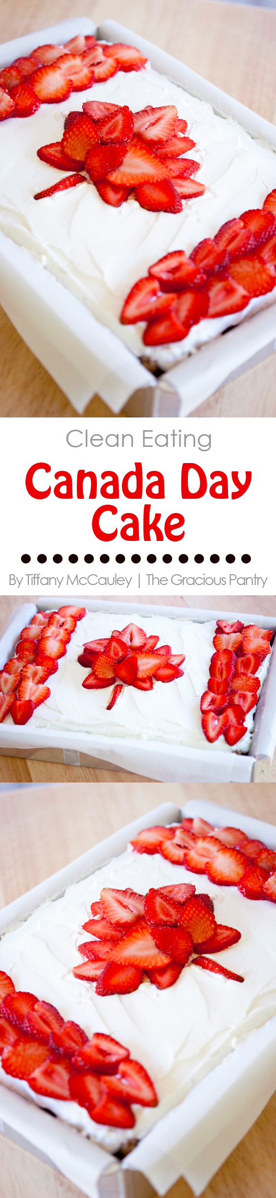 Canada Day Cake Recipe | Recipes | The Gracious Pantry